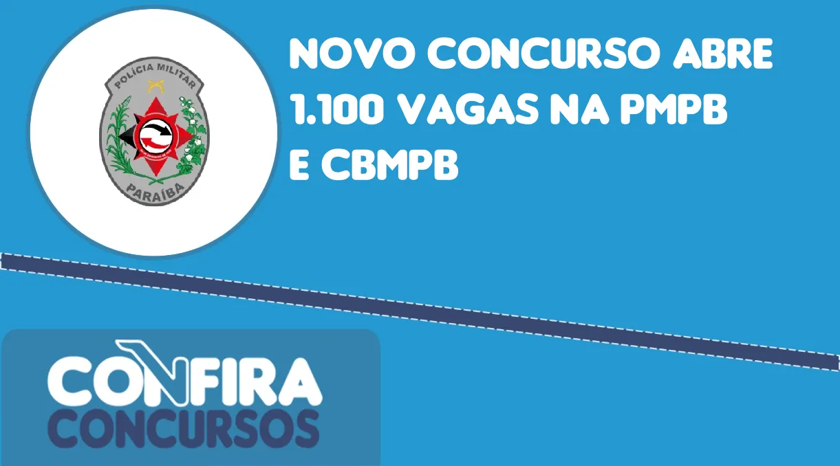 Novo concurso abre 1.100 vagas na PMPB e CBMPB