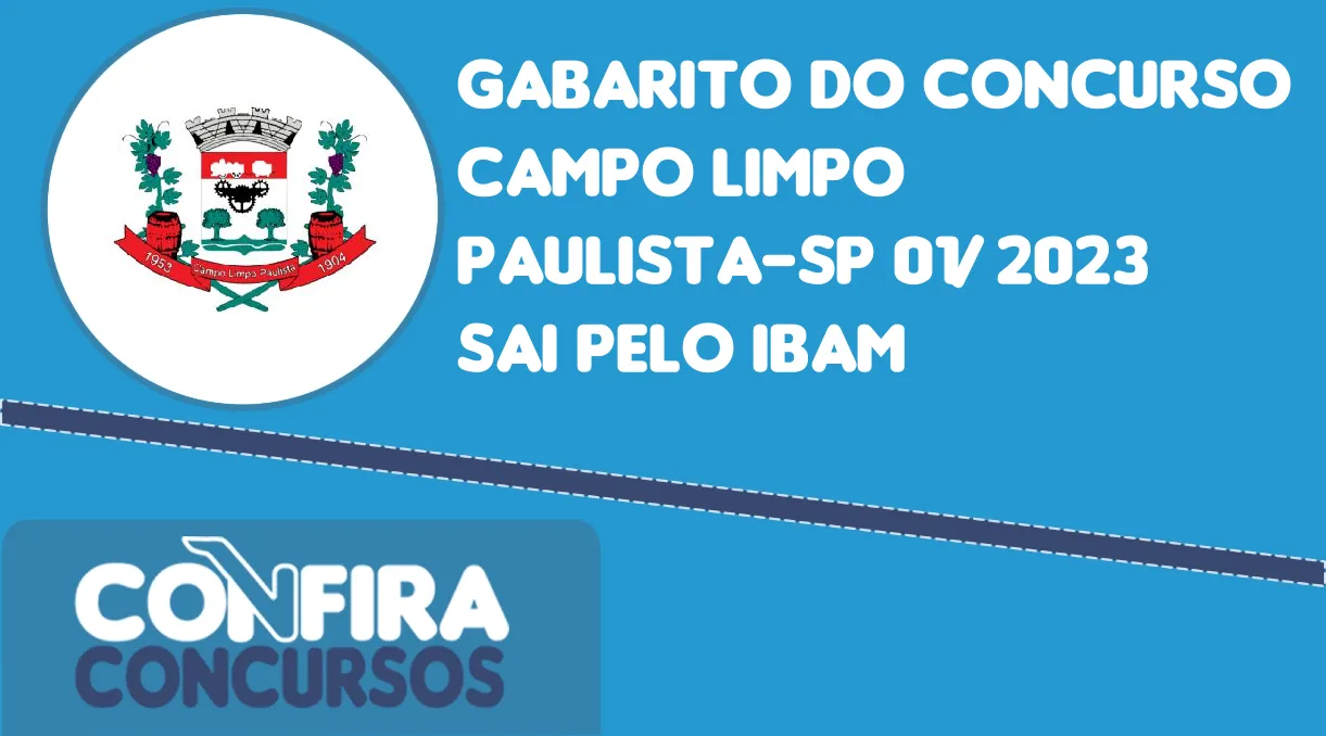Gabarito do concurso Campo Limpo Paulista-SP 01/2023 sai pelo IBAM