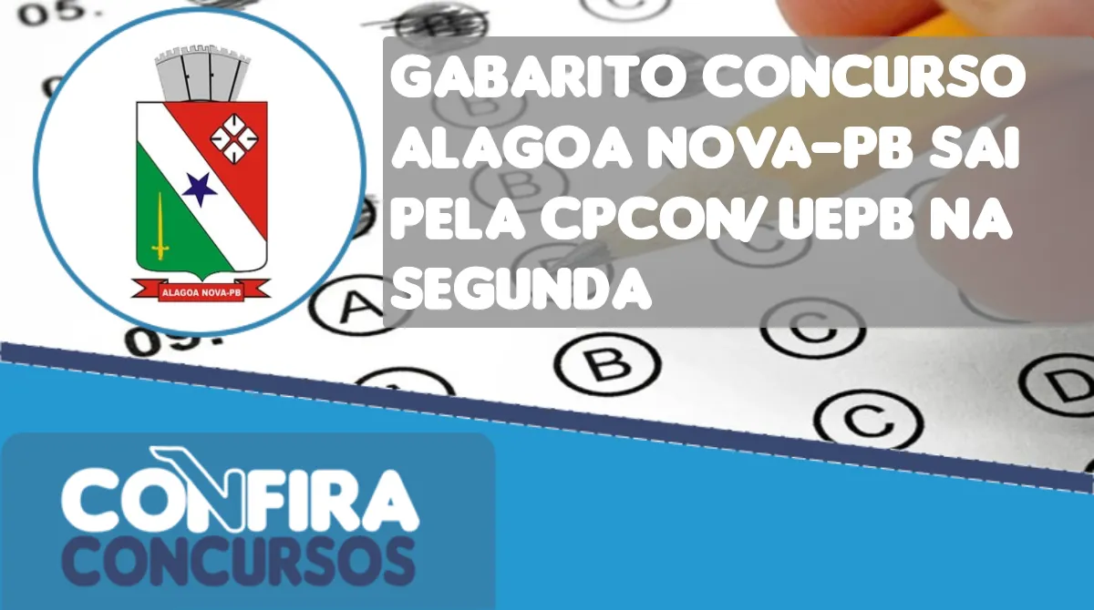 Gabarito concurso Alagoa Nova-PB sai pela CPCon/UEPB na segunda