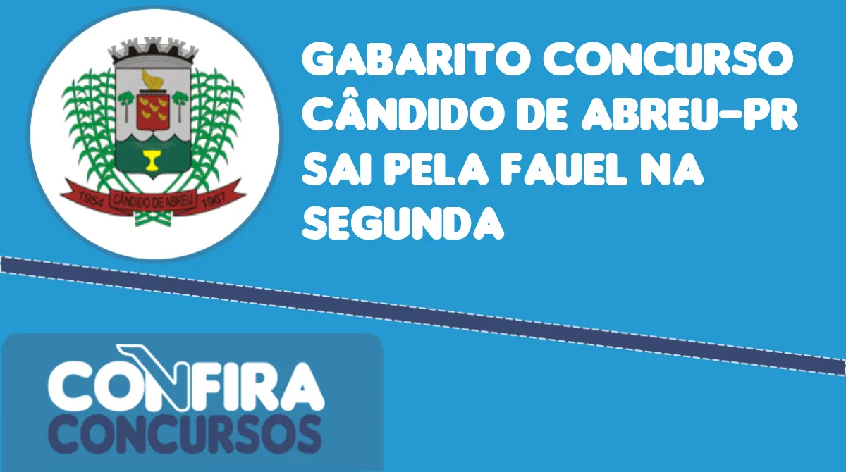 Gabarito concurso Cândido de Abreu-PR sai pela FAUEL na segunda