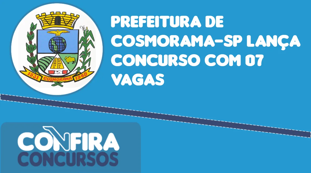 Prefeitura de Cosmorama-SP lança concurso com 07 vagas