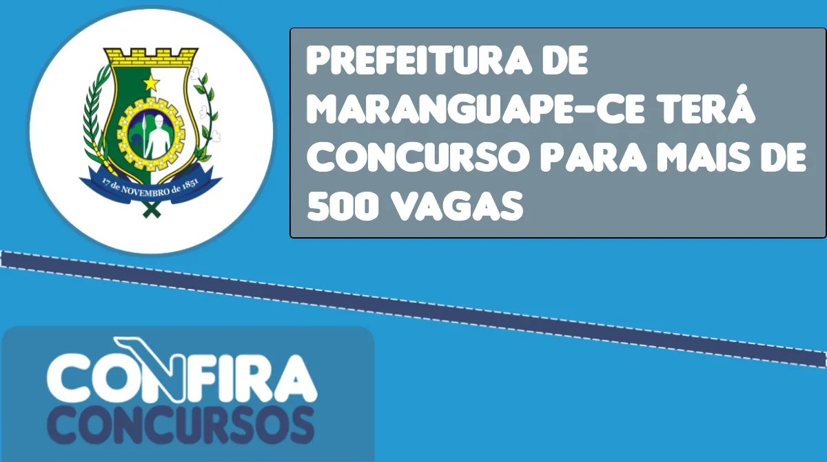 Prefeitura de Maranguape-CE terá concurso para mais de 500 vagas