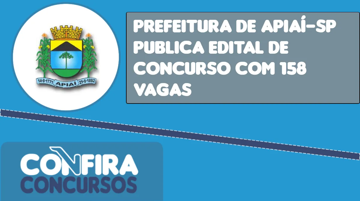 Prefeitura de Apiaí-SP publica edital de concurso com 158 vagas