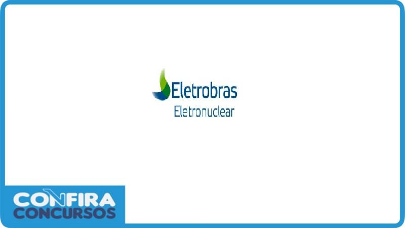 ELETRONUCLEAR abre concurso com 137 vagas